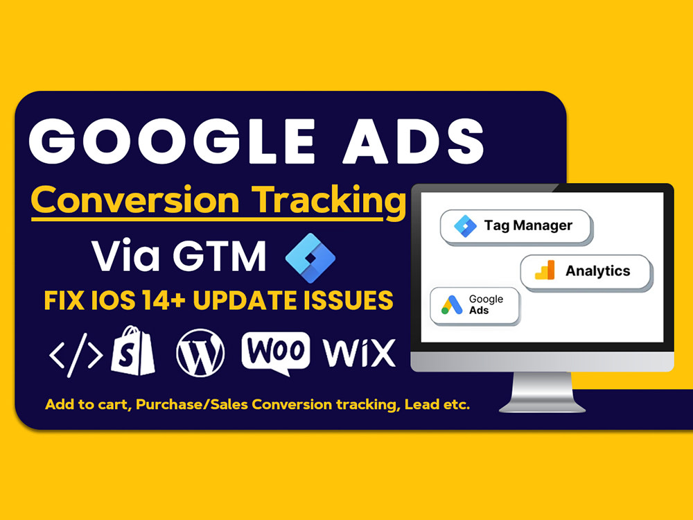 Setup google ads conversion tracking, GA4, tag manager, ecommerce ...