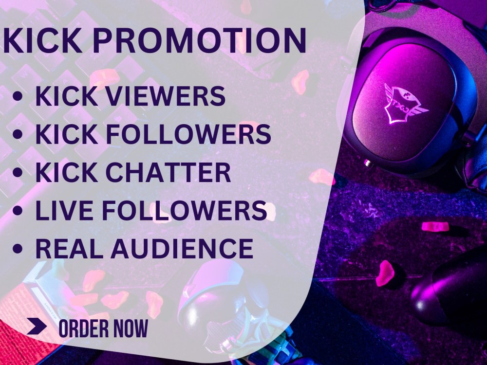 Kick channel promotion for more followers and to bring active ...