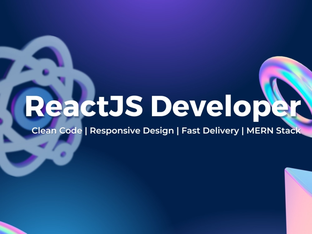 React JS | React Developer | Front End Developer | FullStack | Stack MERN | Upwork