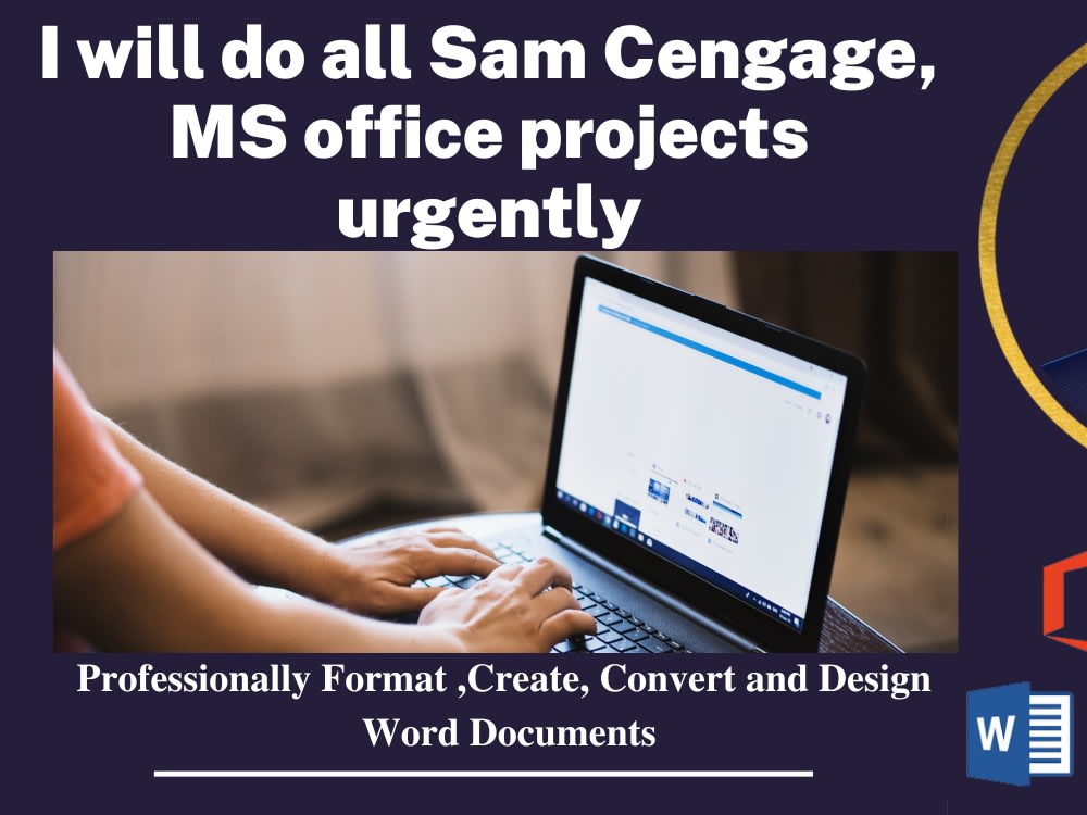 All sam cengage, ms office projects urgently | Upwork
