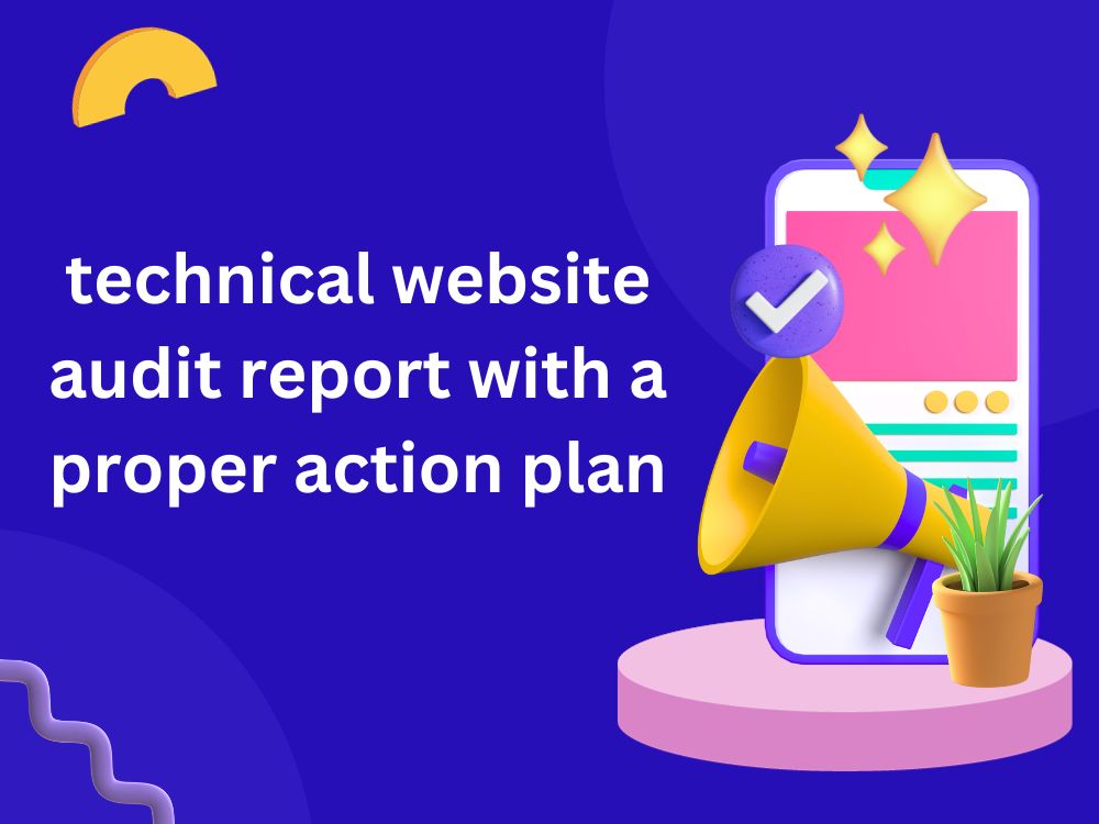 Advance technical website audit report with a proper action plan | Upwork