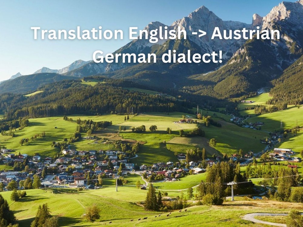 Translations from English to Austrian German dialect | Upwork