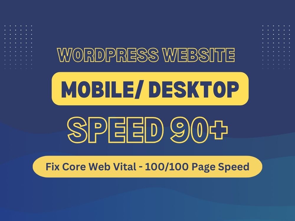 Speed up wordPress website speed mobile and desktop page speed optimization | Upwork