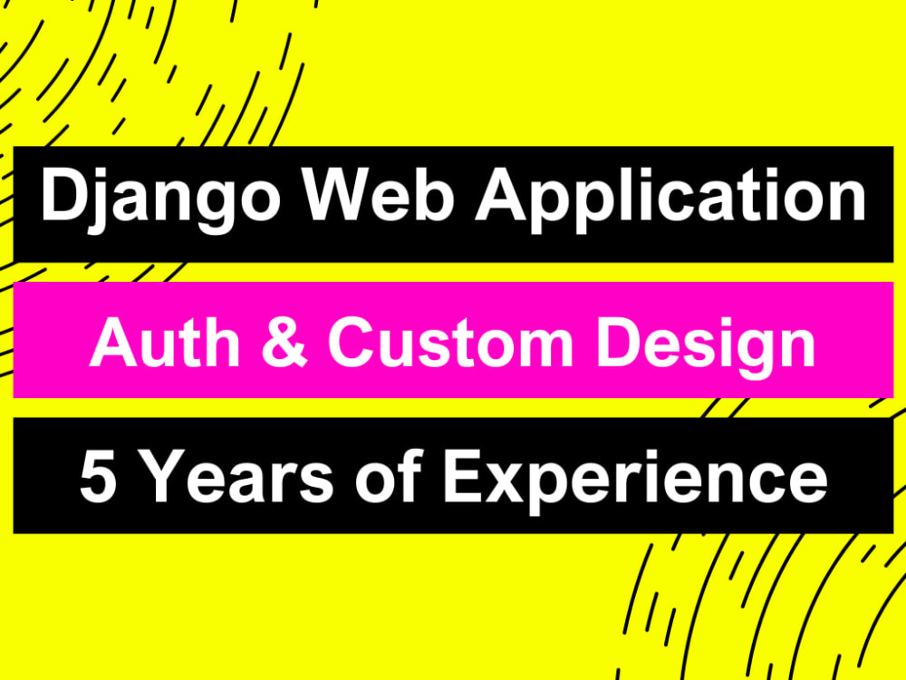 A Django Web Application with a Custom Design | Upwork
