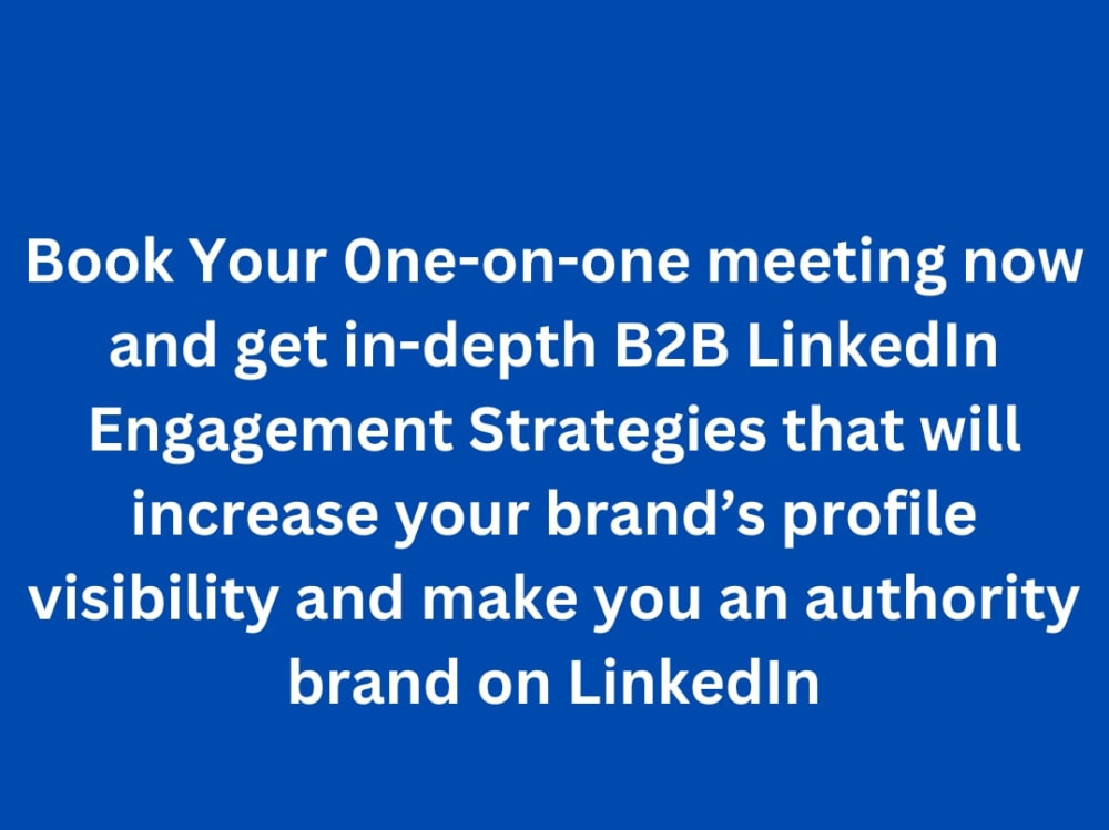 Proven LinkedIn B2B engagement strategies for remarkable results | Upwork