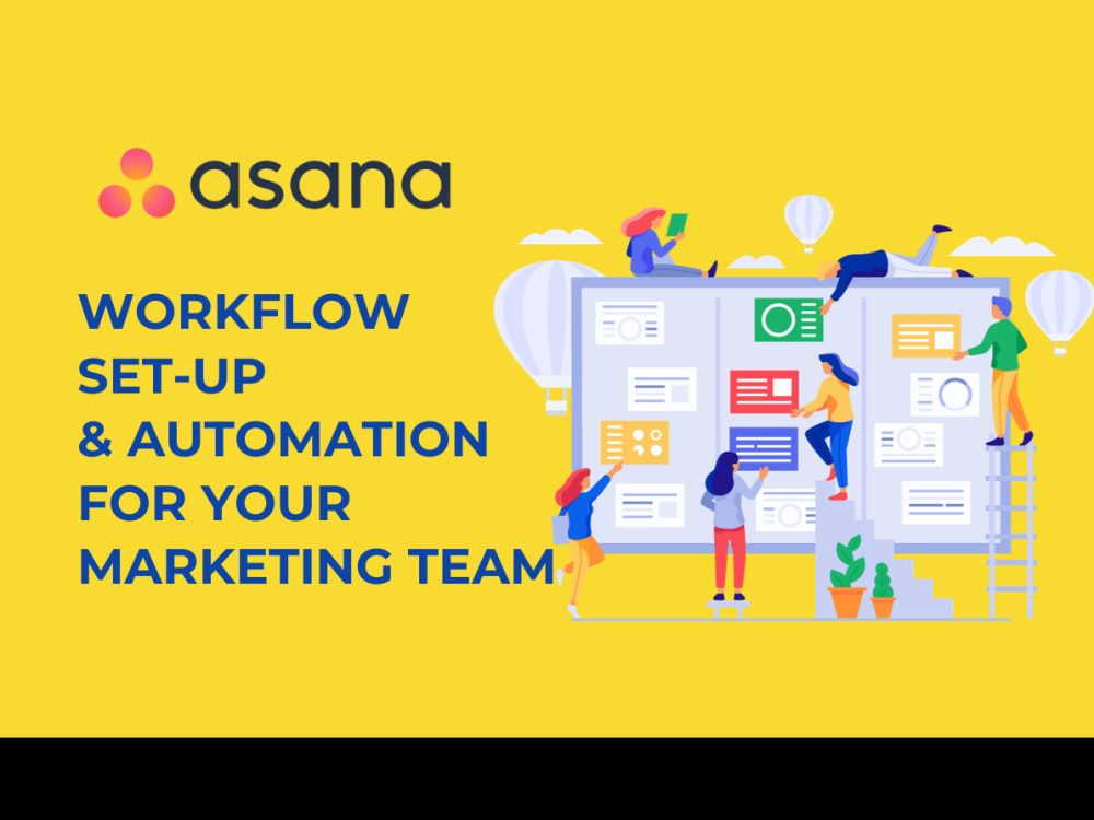 A streamlined and efficient Asana workflow for your Marketing team | Upwork