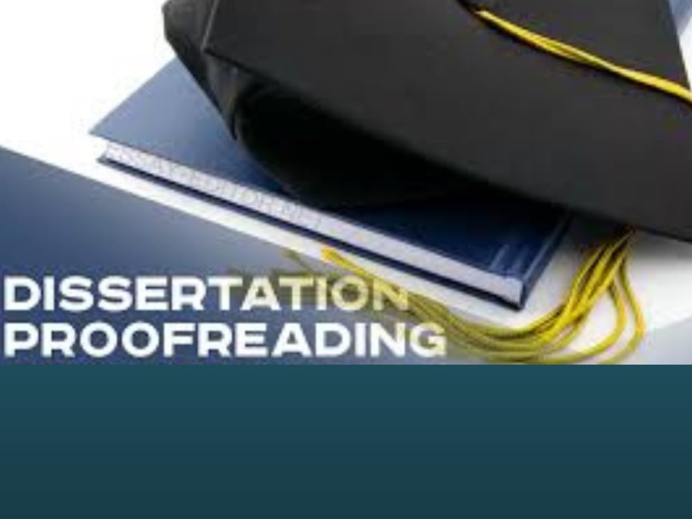Comprehensive Dissertation Proofreading Editing And Formatting Upwork