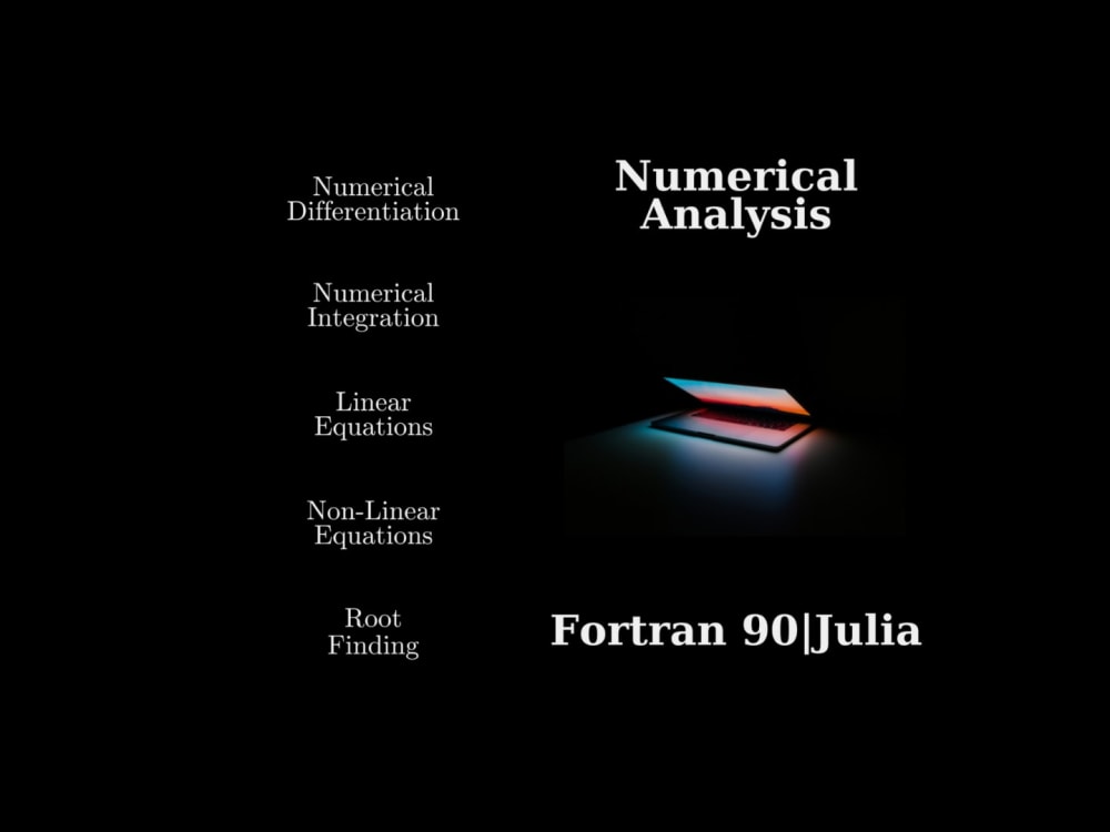 Numerical analysis using fortran 90 or julia | Upwork