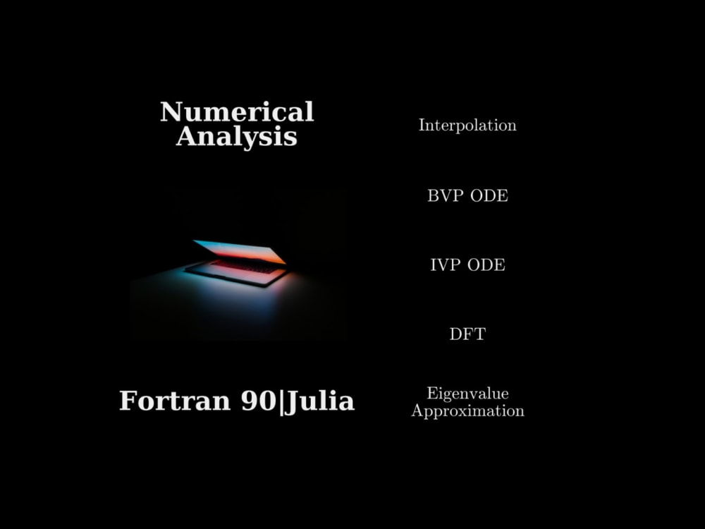 Numerical analysis using fortran 90 or julia | Upwork