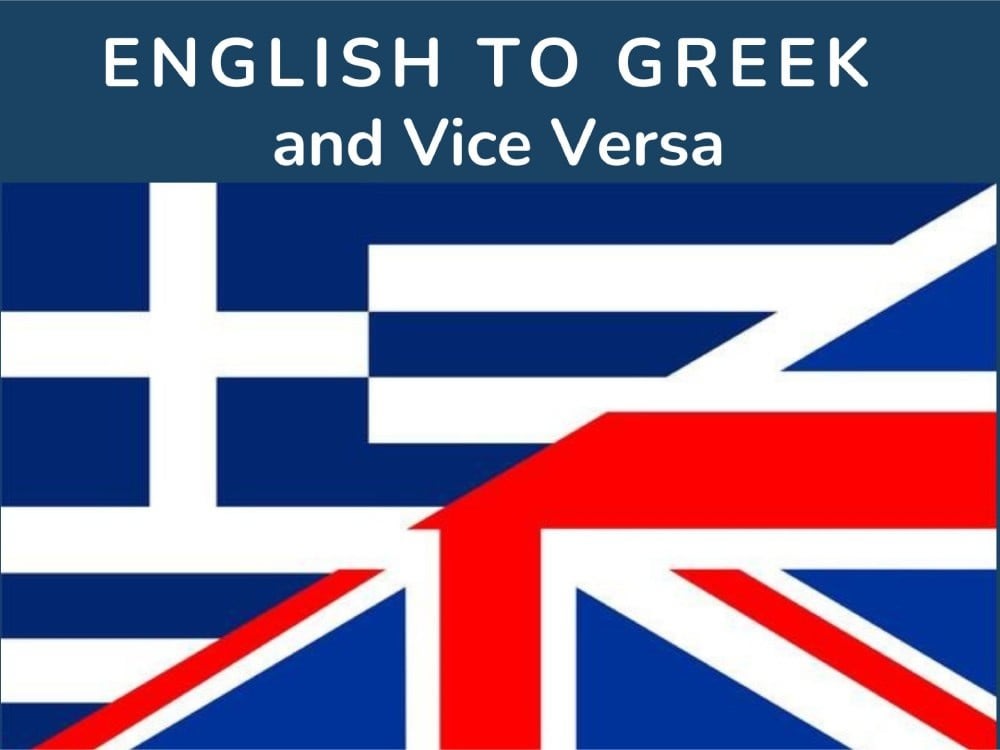 Authentic text translation from English to Greek 'n' vice versa | Upwork