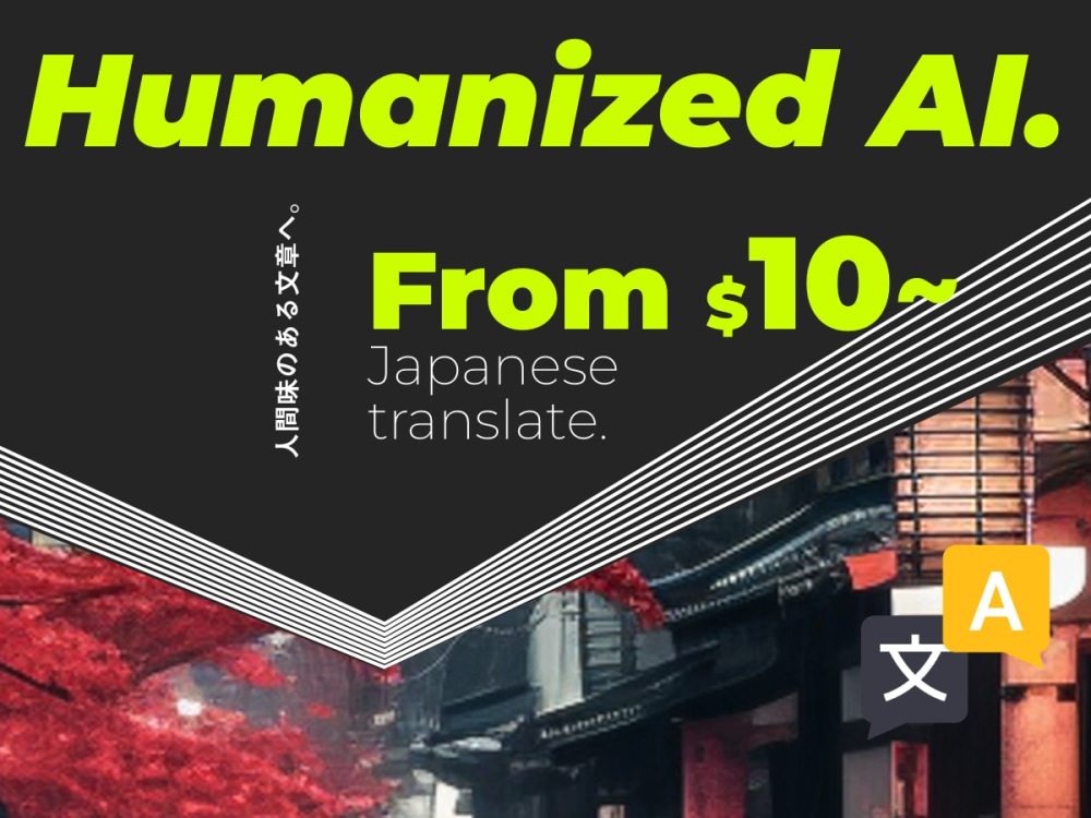 Your AI created Japanese content humanized | Upwork