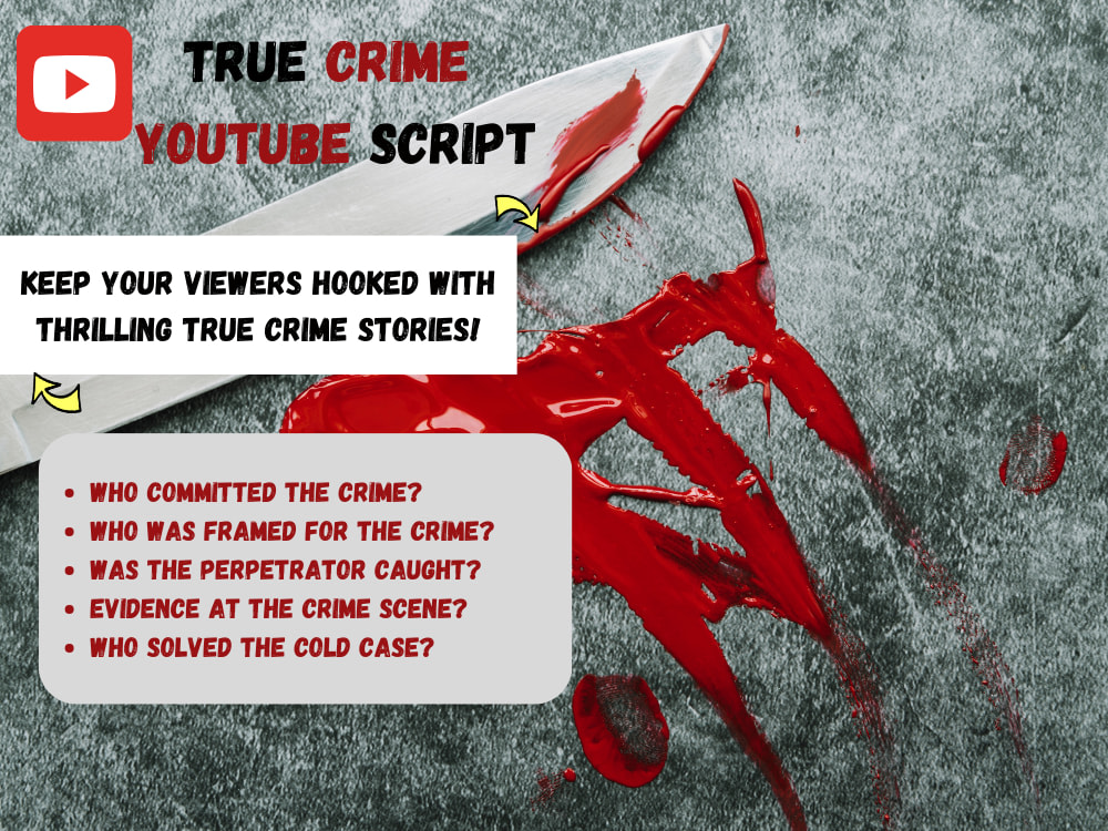 Thrilling And Detailed True Crime YouTube Script For Your YouTube ...