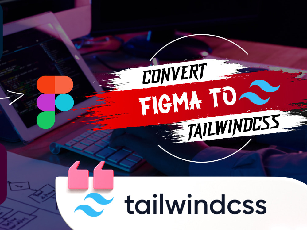 Figma xd into interactive HTML with tailwind CSS | Upwork