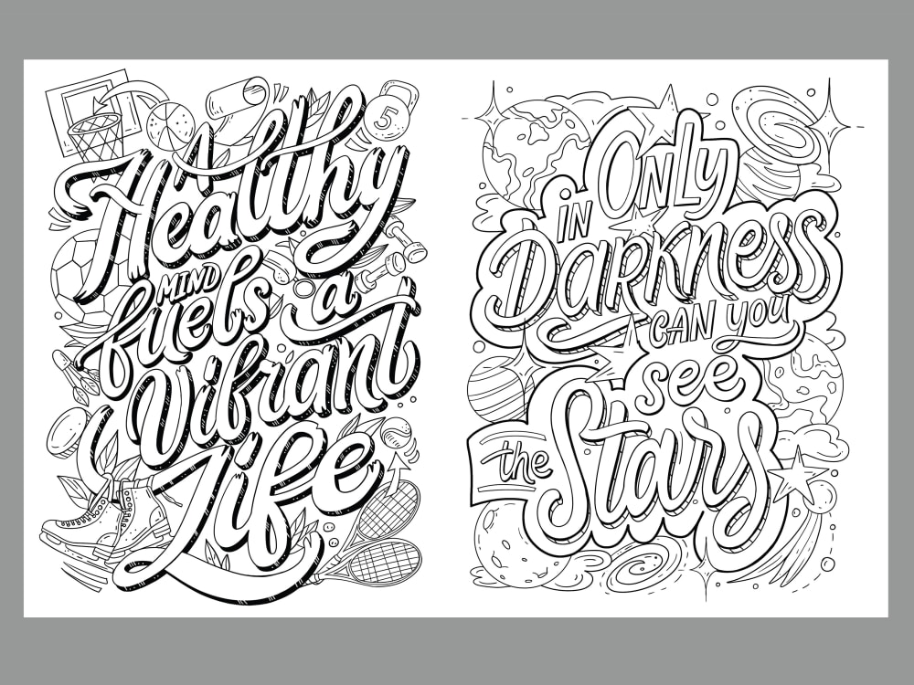 Illustrate a coloring book for adults with a quote hand lettering style ...