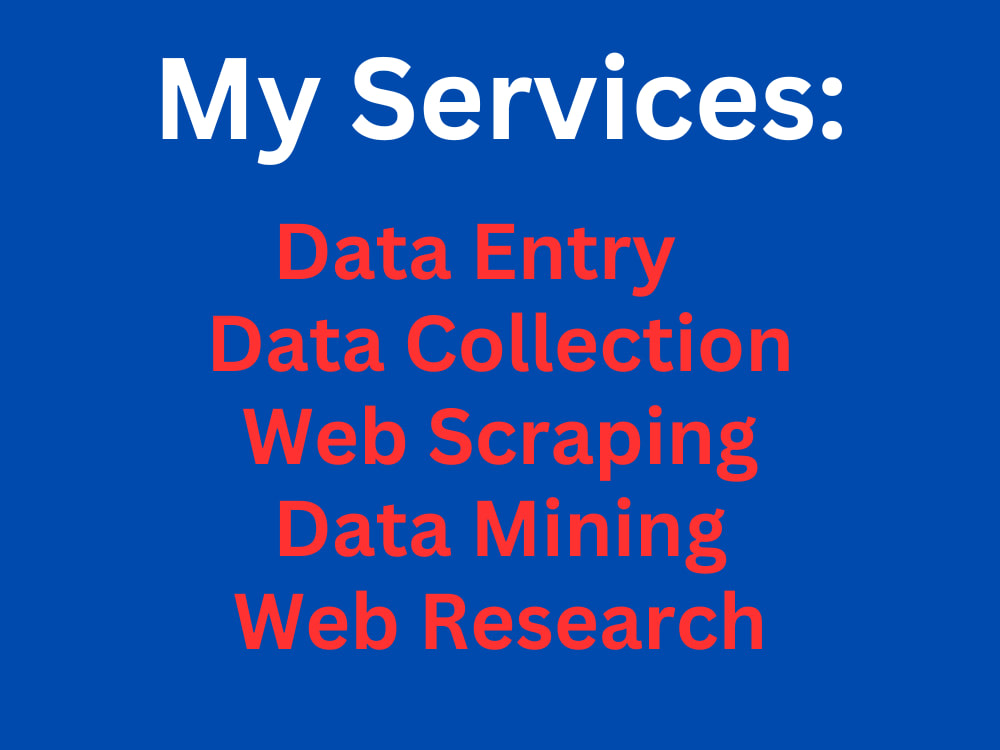 Data Extraction Data Collection Web Scraping Data Mining Upwork 4343