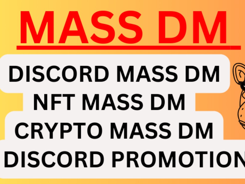 Nft discord mass dm, discord promotion, discord mass dm | Upwork
