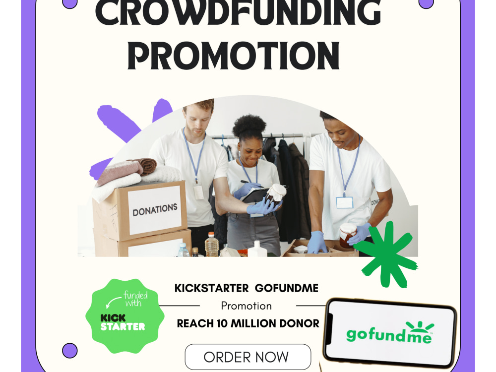 Your kickstarter gofundme indiegogo crowdfunding campaign promotion 1mdonor | Upwork