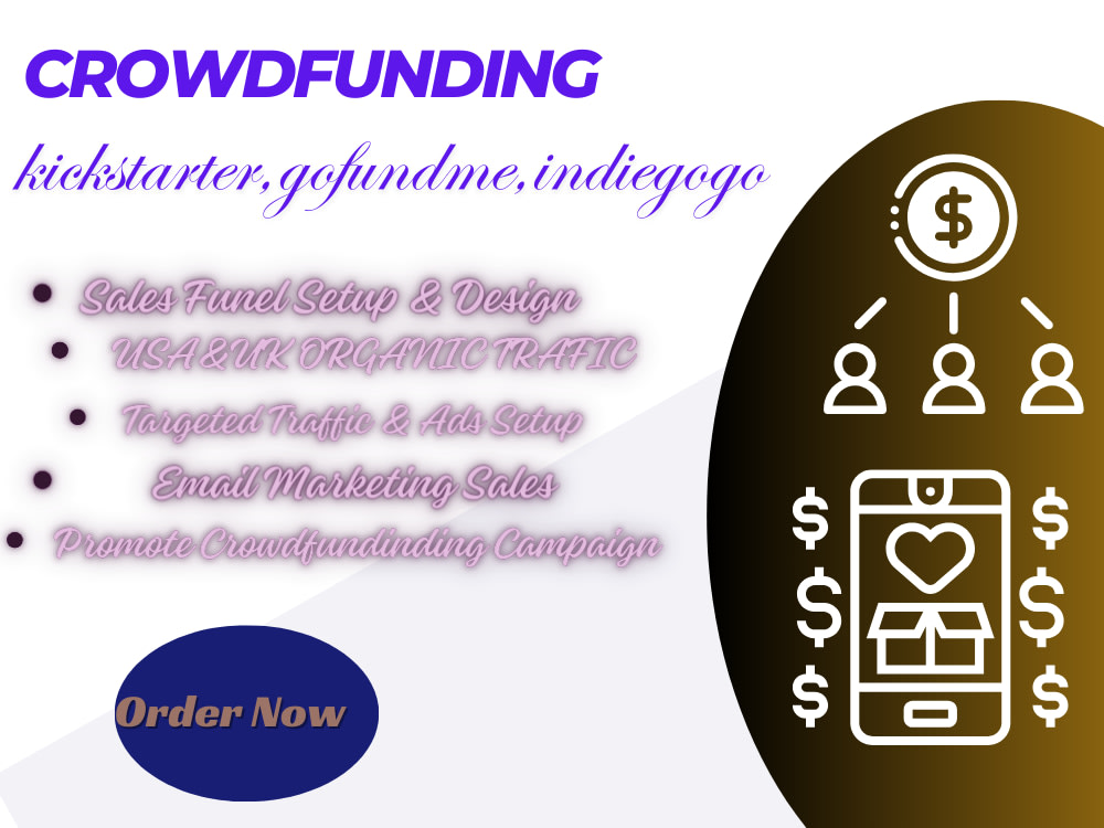 Targeted crowdfunding sales funnel, kickstarter, gofundme & ads setup ...