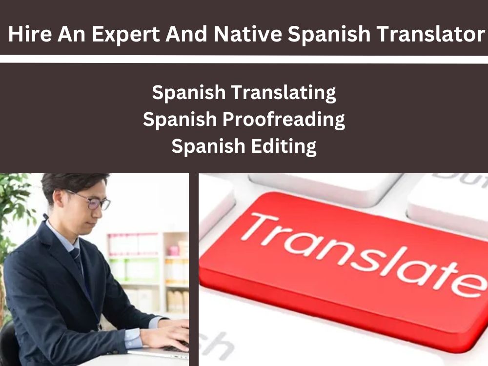 Expert Spanish translating, Spanish proofreading and Spanish editing ...