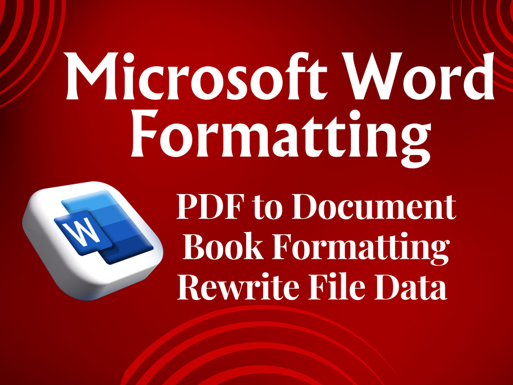 Microsoft Word formatting, proofreading, and editing | Upwork