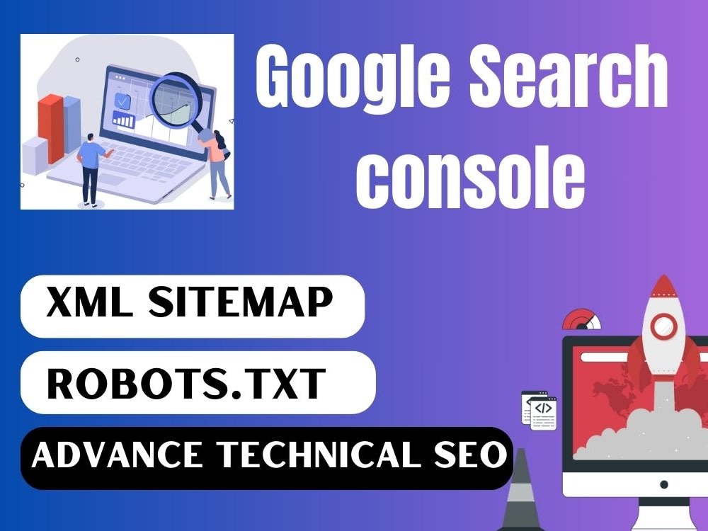 Google search console XML sitemap indexing and robots txt for your website | Upwork
