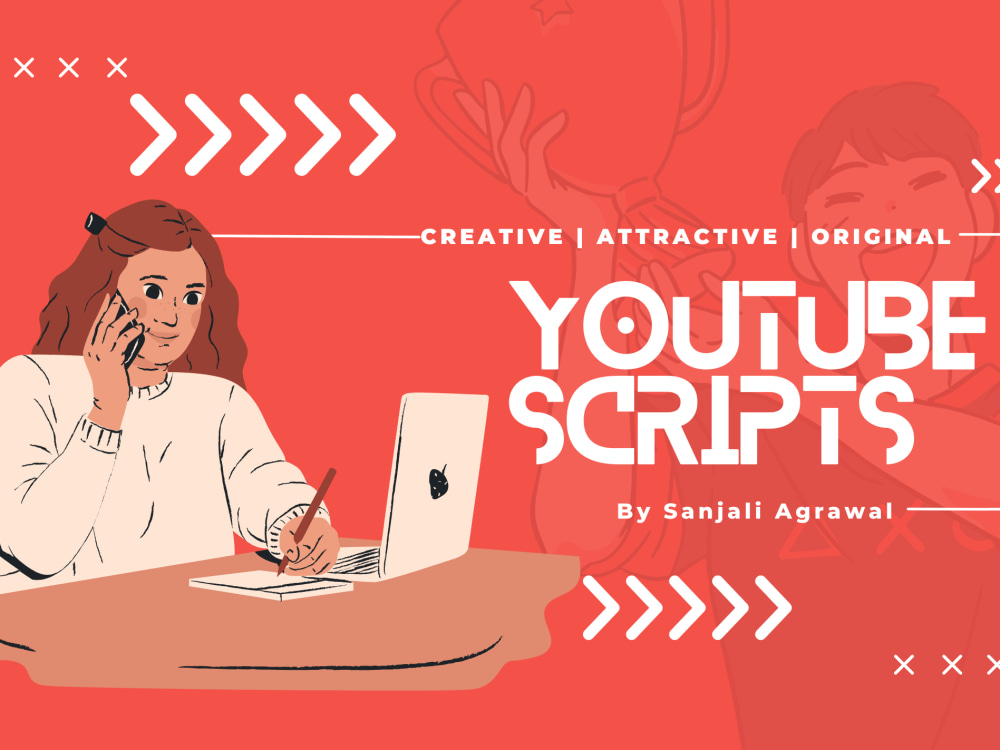 Engaging YouTube Script Writing for your Video from YouTube Script Writer | Upwork