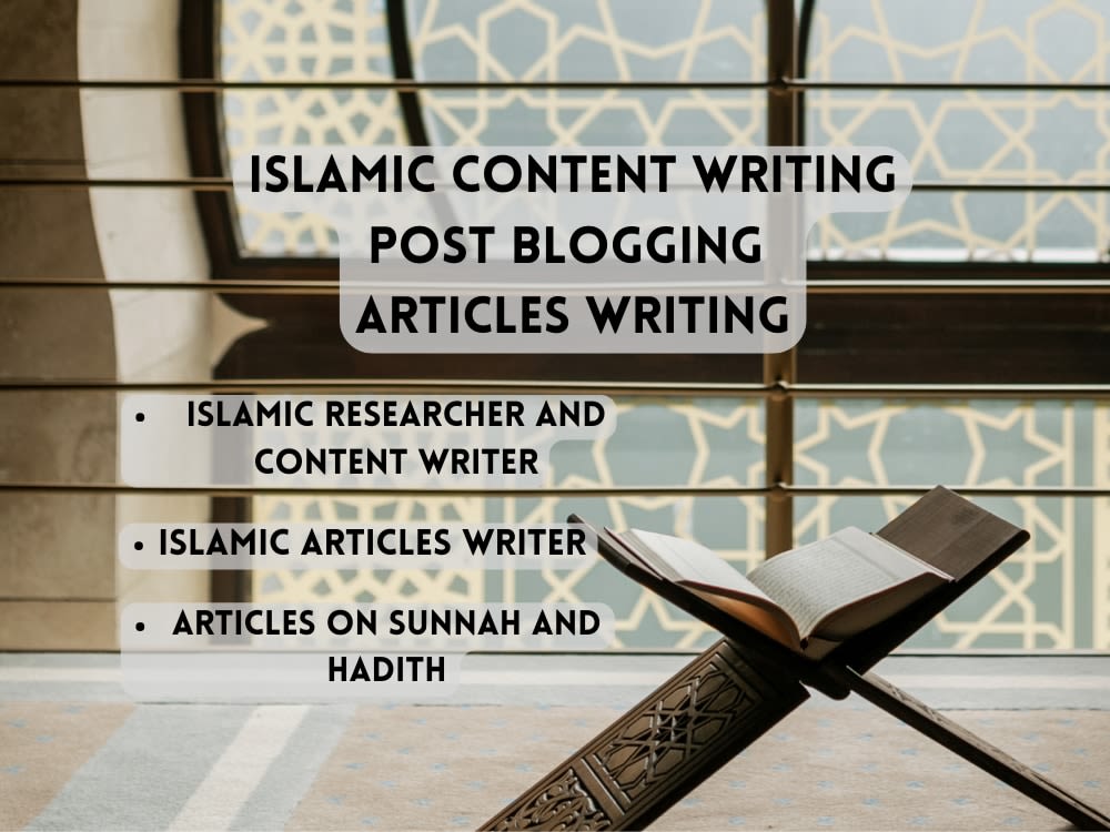 Islamic article Islamic content blog post on Quran and hadith | Upwork