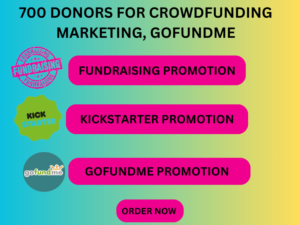 700 Donors crowdfunding marketing, Gofundme | Upwork