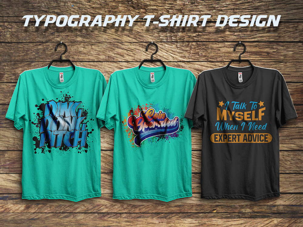 An Awesome typography, custom and bulk t-shirt design | Upwork