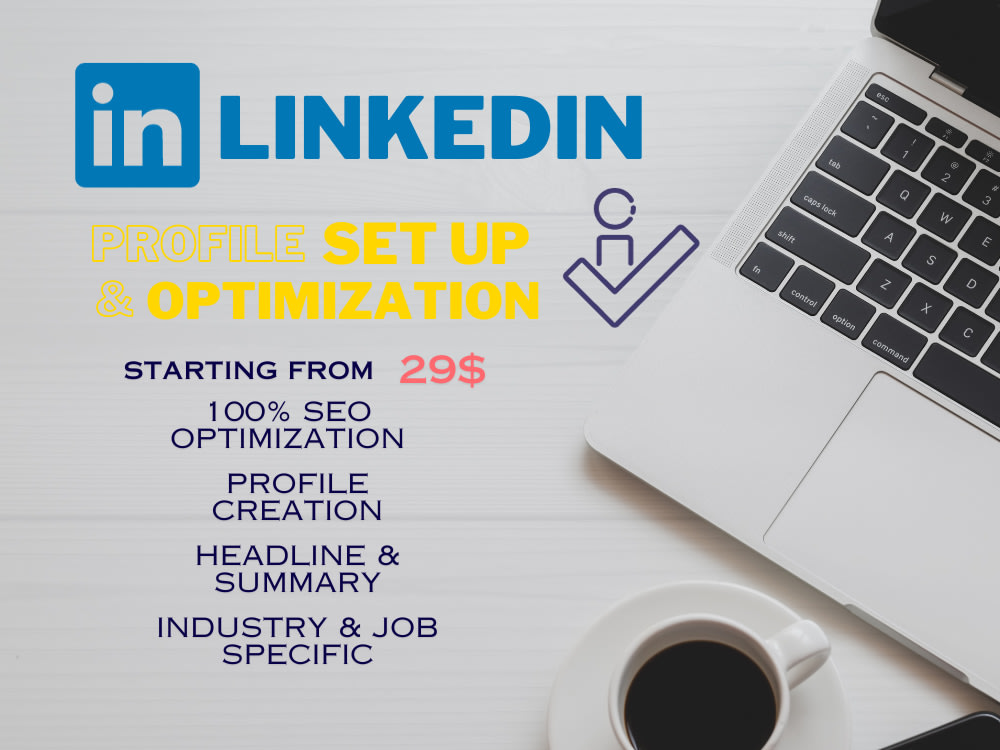 LinkedIn Professional Profile Set-up & Optimization | Upwork