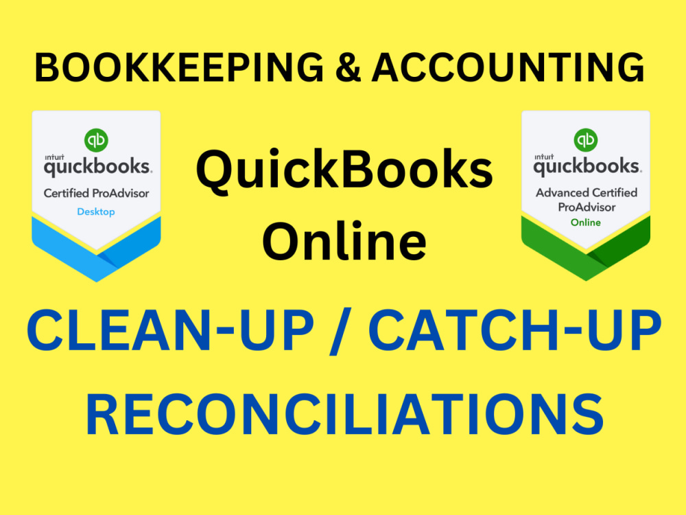 QuickBooks Online Clean up and Catch up, Reconciliation | Upwork