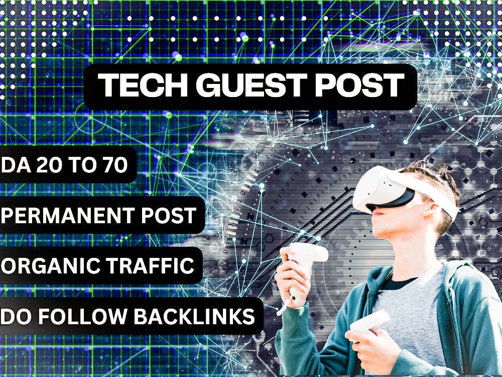 Tech guest post on high DA tech sites with high authority do follow ...
