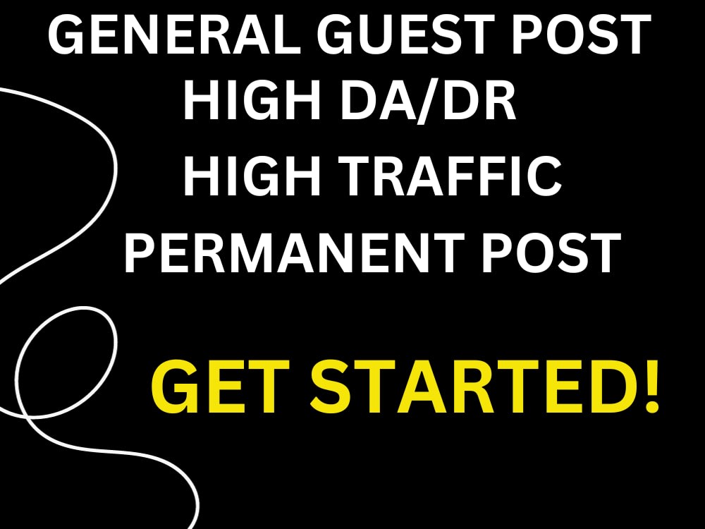 A high DA DR General Guest Post with General backlinks | Upwork