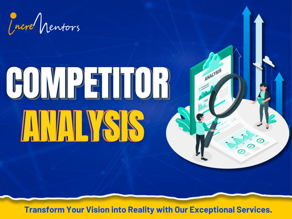 A Competitor Analysis & effective approach to gain an edge over ...
