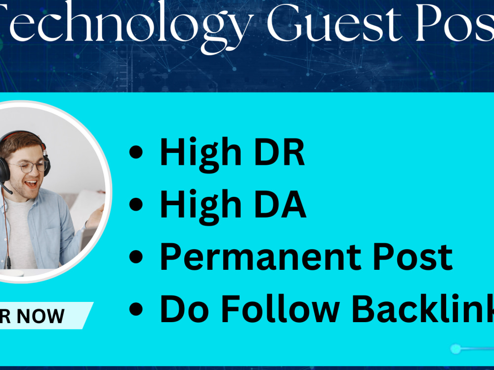 Tech guest post on high da tech blog with do follow backlinks | Upwork