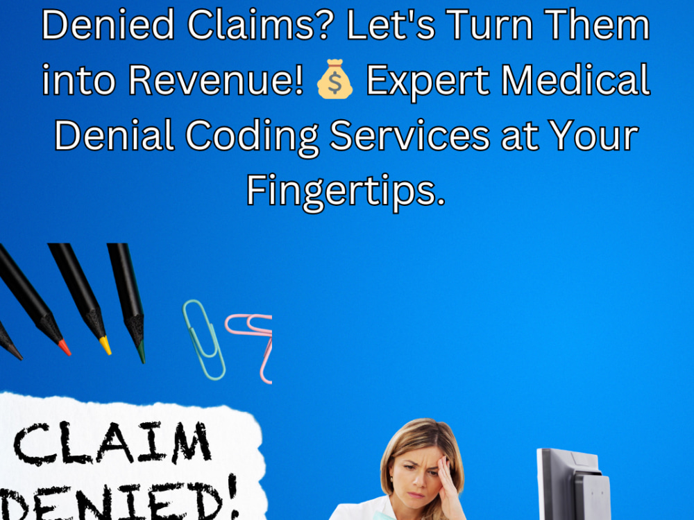 Boost revenue by resolving medical coding denials. | Upwork