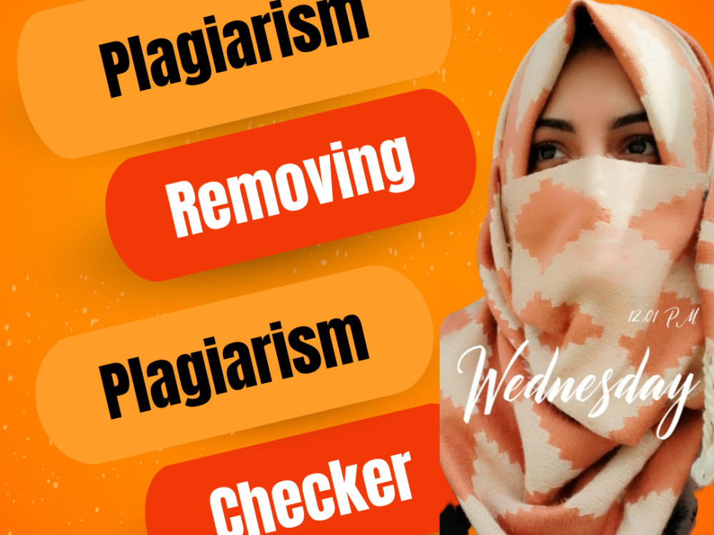 Plagiarismm check, plagiarism removing, proofreading, rewriting ...