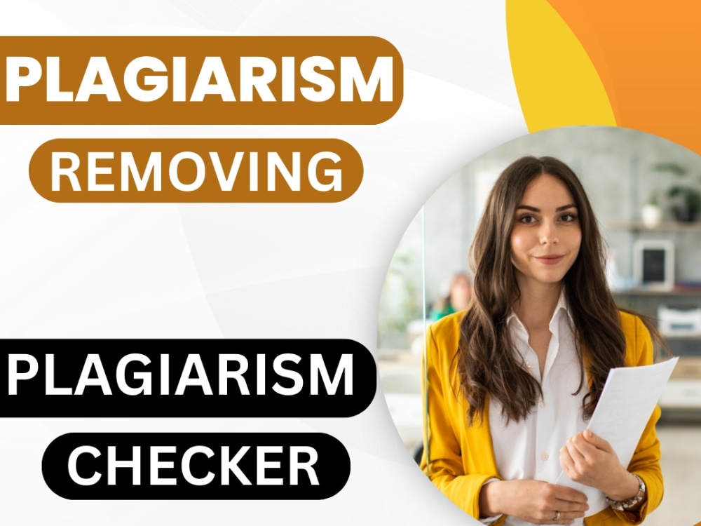 Plagiarismm check, plagiarism removing, proofreading, rewriting ...