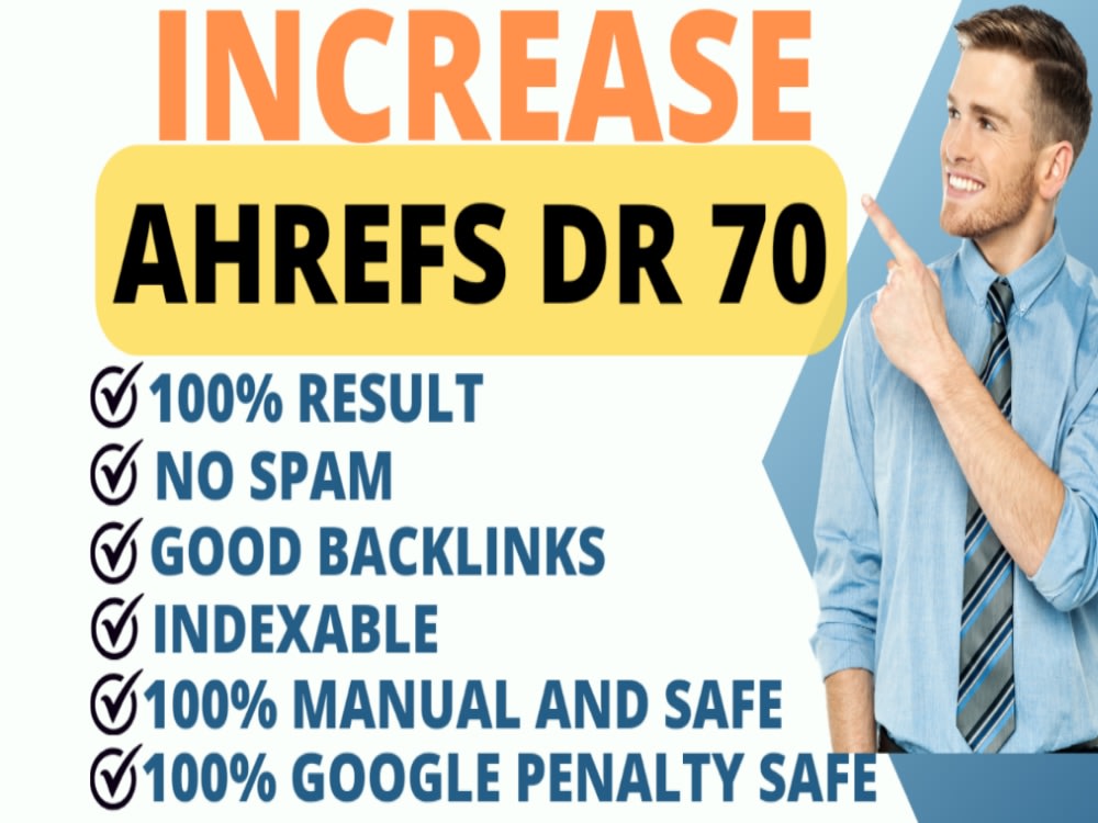 Increase Domain Rating Ahrefs Dr 70+ | Upwork