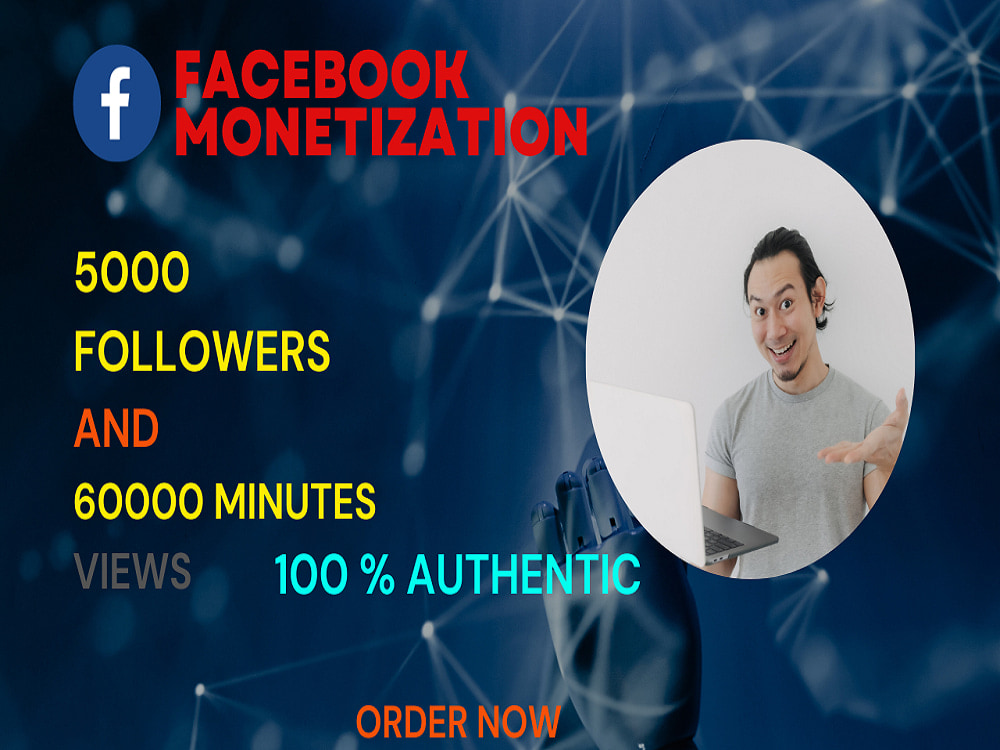 Full Facebook page monetization service, 60K Minute views & 5000 ... Full Facebook page monetization service, 60K Minute views & 5000 ...