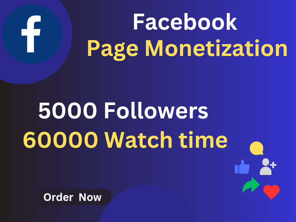 Facebook Page Monetization full service, 5000 followers and 60k minute ...