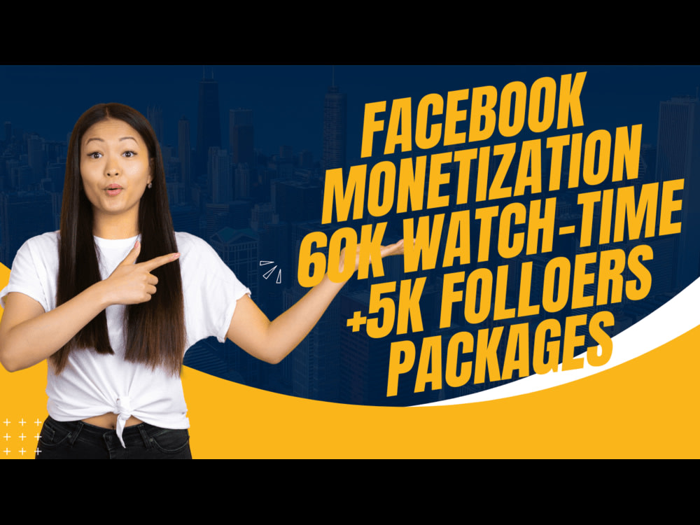 Facebook page monetization service 60k watch-time & 5k followers. | Upwork