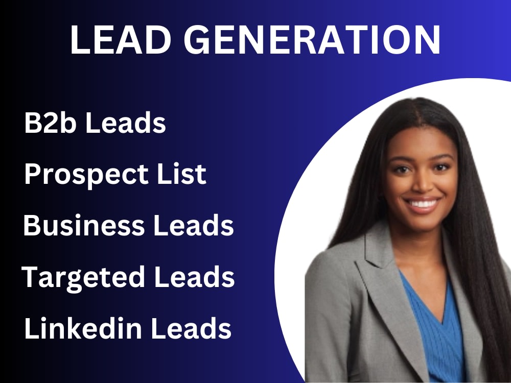 B2b lead generation, LinkedIn leads, prospect list and targeted list | Upwork