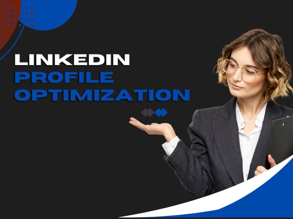 Linkedin Profile Optimization For Your Success Upwork