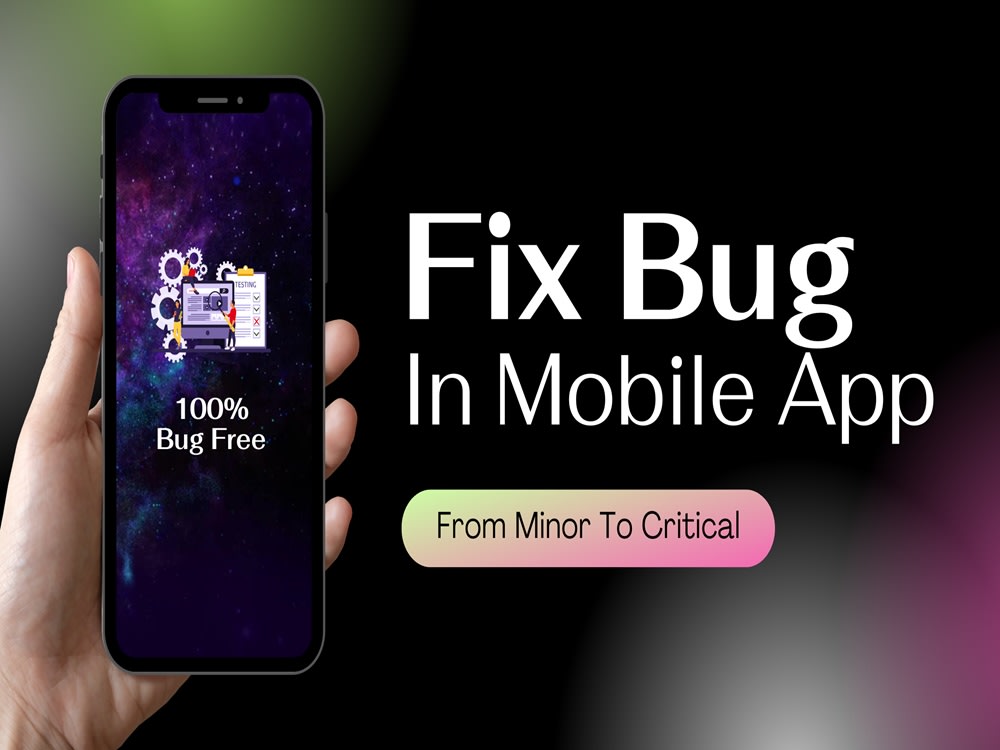 Bug fix on your mobile application | Upwork