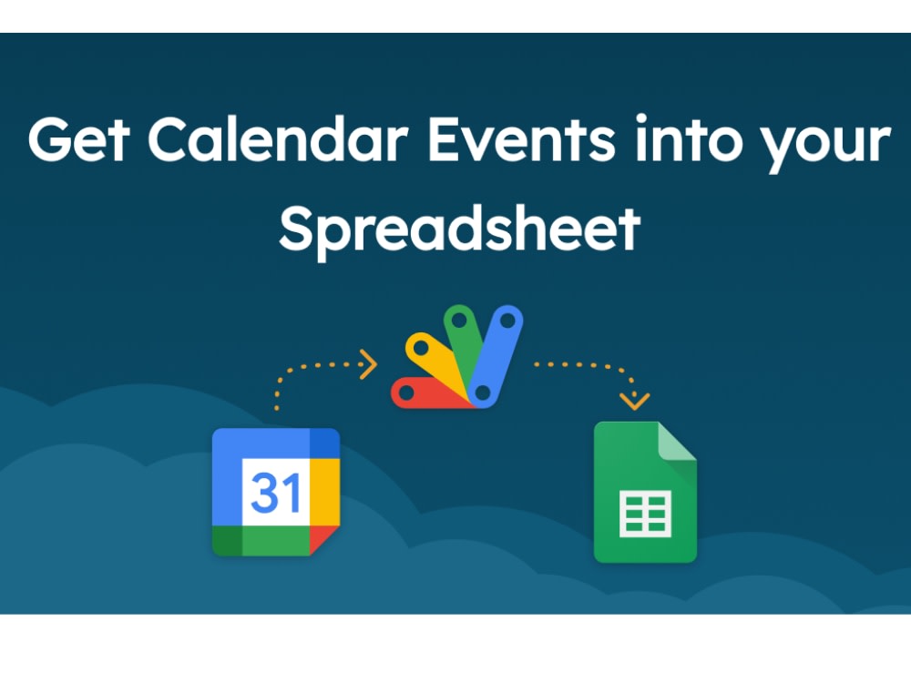 Calendar Events into your Google Spreadsheet using Apps Script | Upwork