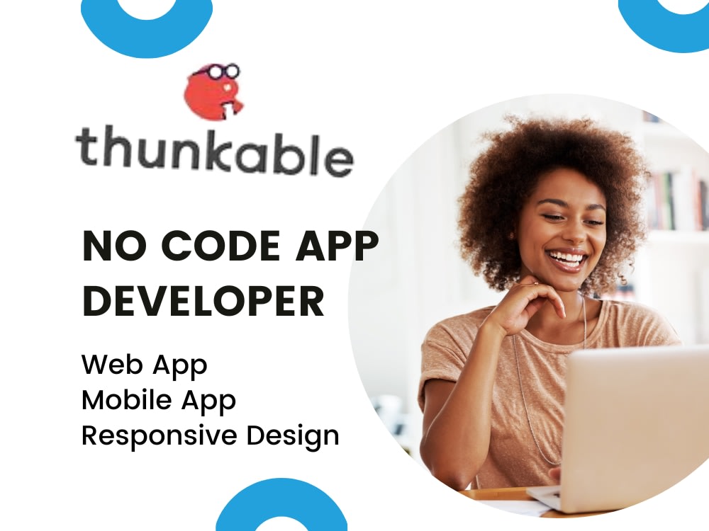 Your mobile app developed with thunkable | Upwork