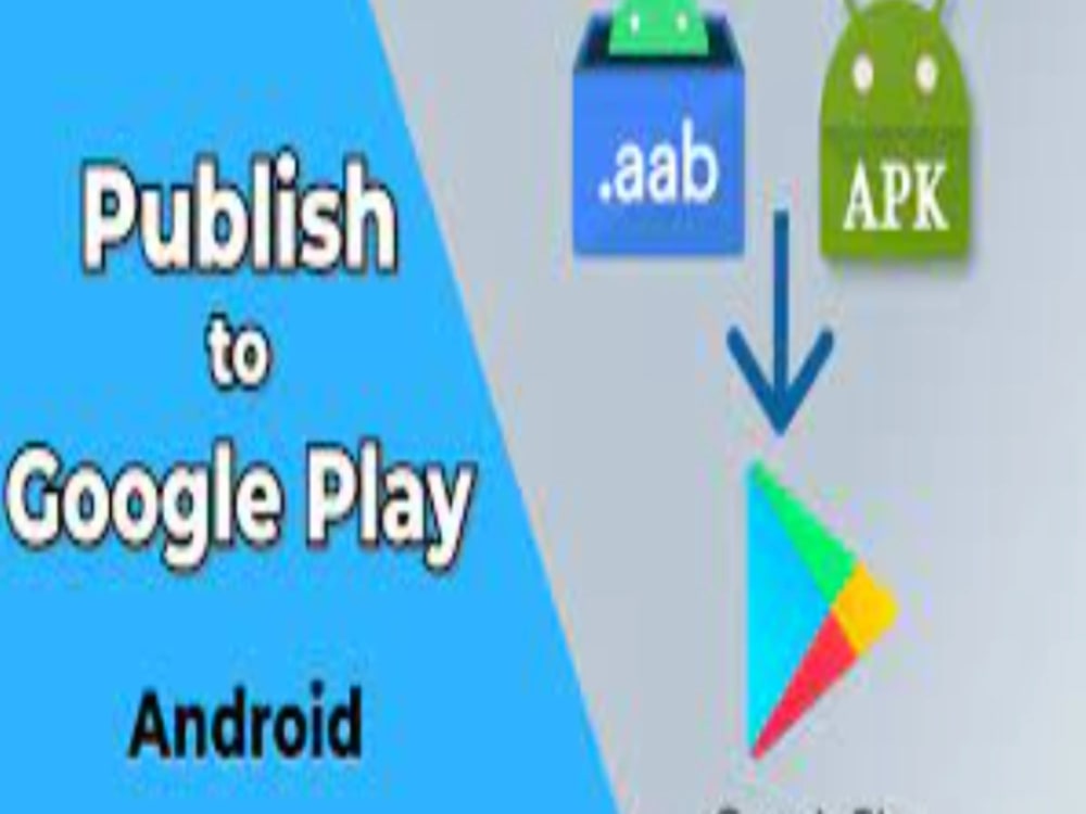 App publish, or upload android app , gaming app on the google play ...