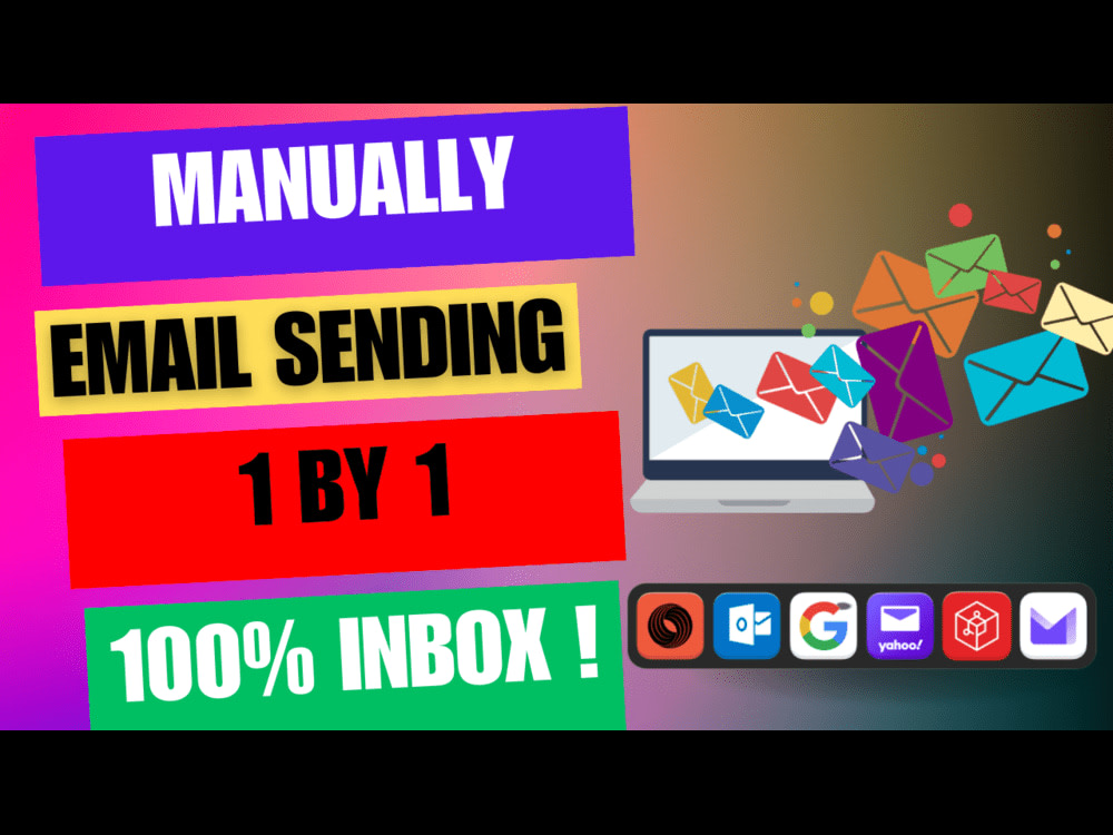 100% inbox sending emails manually one by one for your email marketing ...