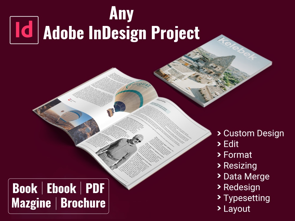 Any InDesign project, catalog, brochure, book formatting, newsletter ...